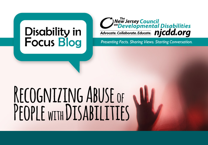 Recognizing Abuse of People With Disabilities – The New Jersey Council ...